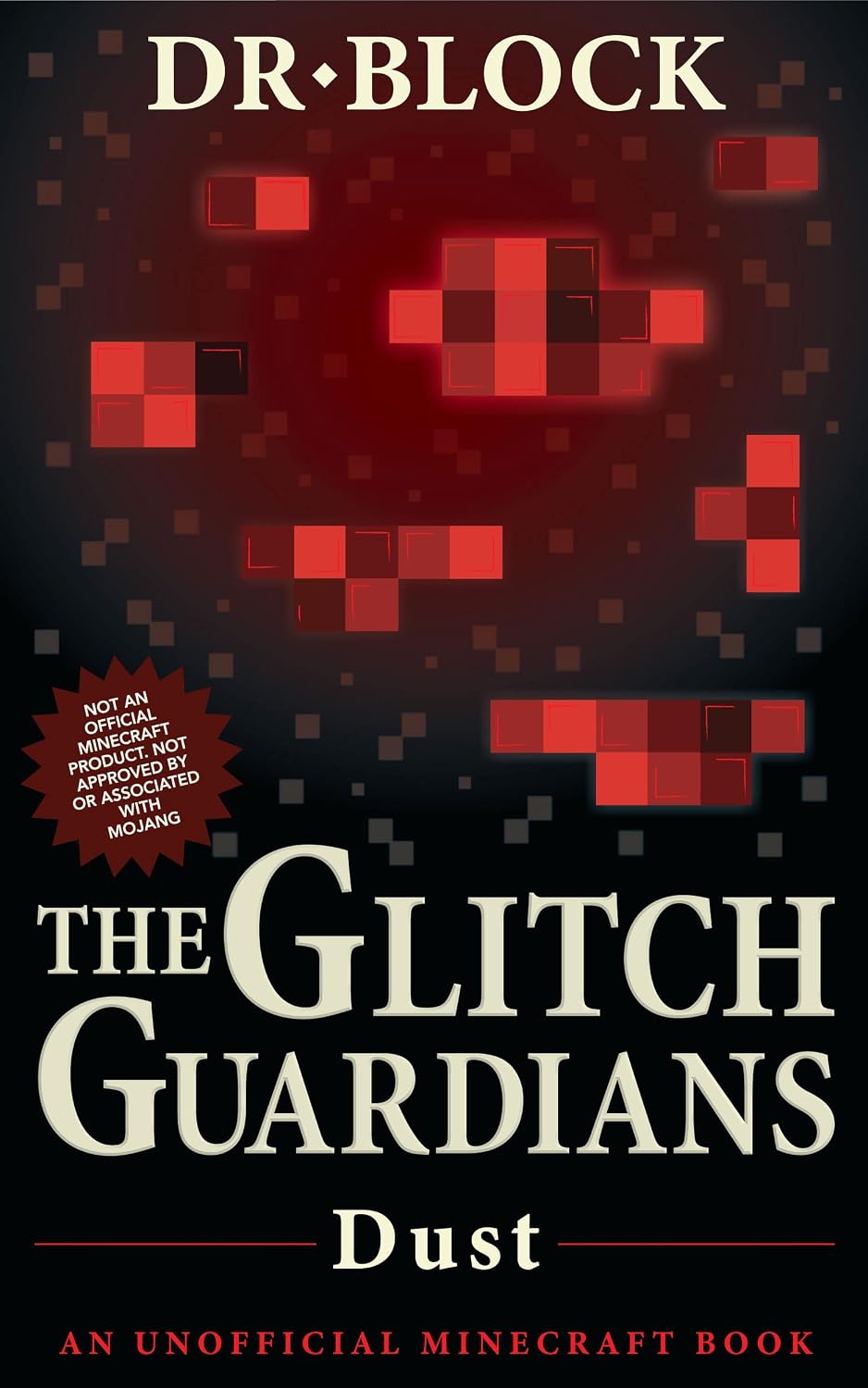 Amazon.com: The Glitch Guardians - Dust: An Unofficial Minecraft Book ...