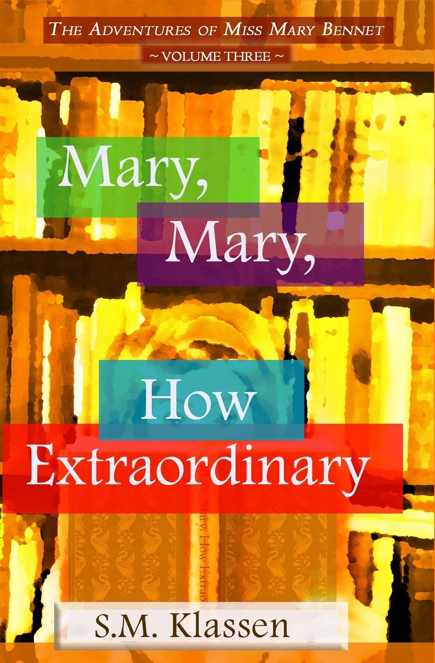 Mary, Mary, How Extraordinary: Jane Austen's Pride and Prejudice ...
