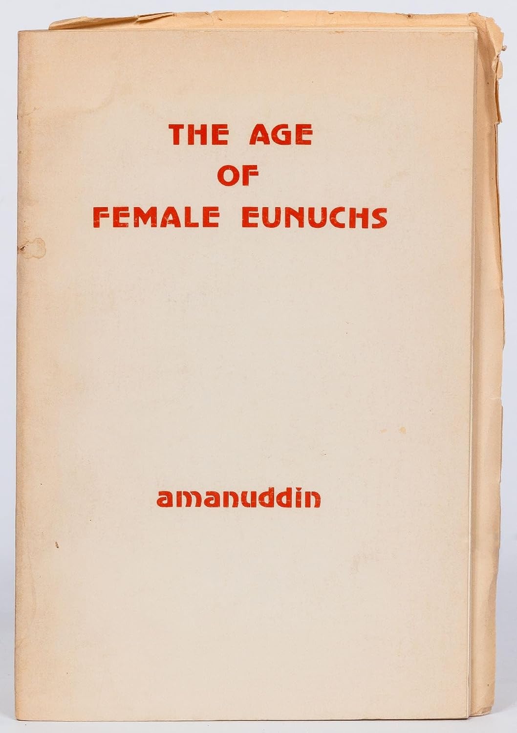 The Age of Female Eunuchs: AMANUDDIN, Syed: Amazon.com: Books