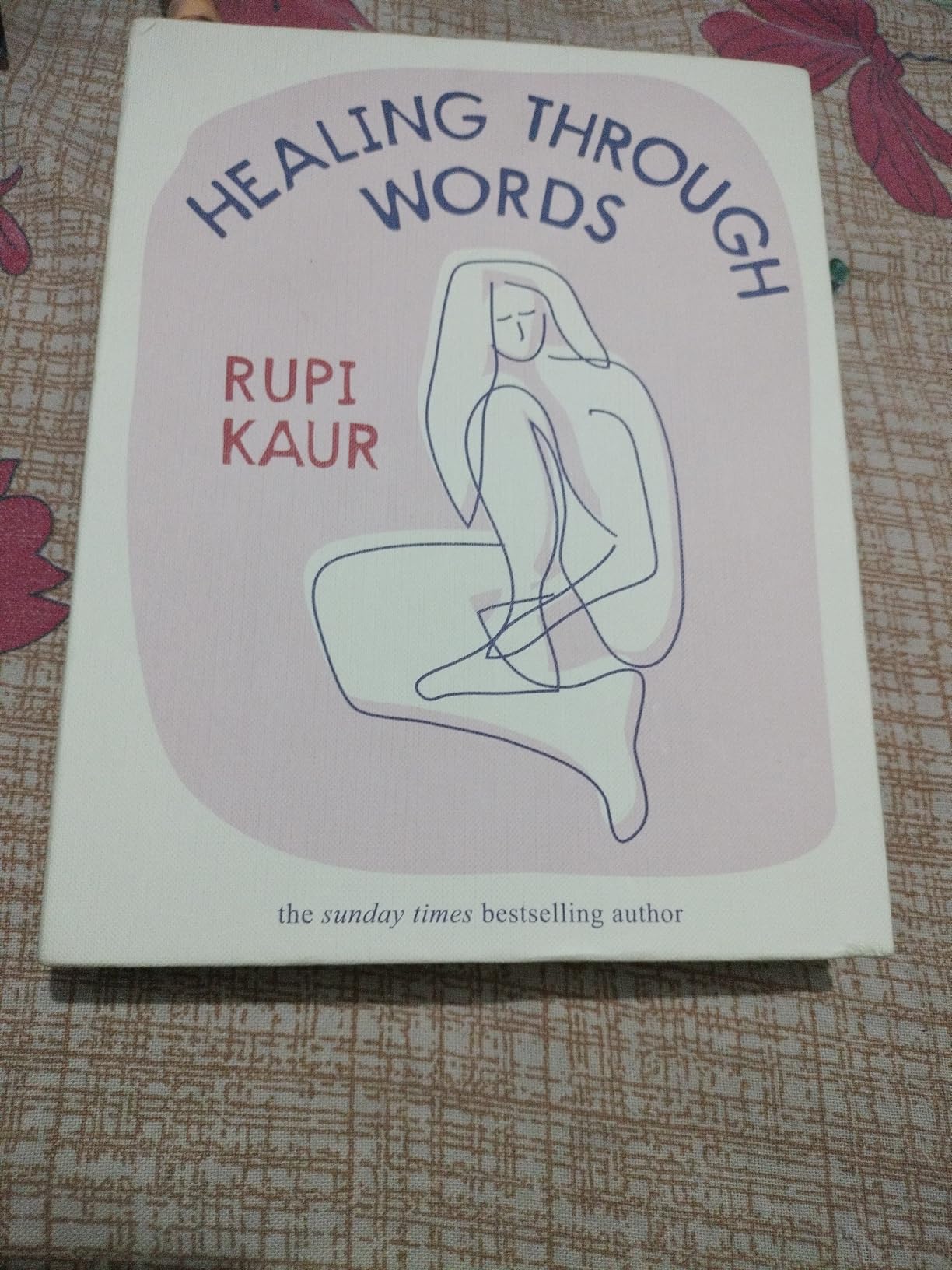 HEALING THROUGH WORDS : Rupi Kaur: Amazon.in: Books