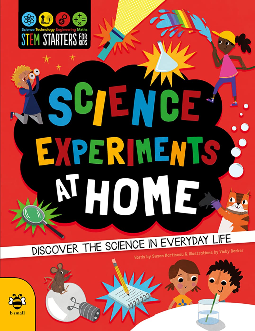 Science Experiments at Home: Discover the Science in Everyday Life: 7 ...