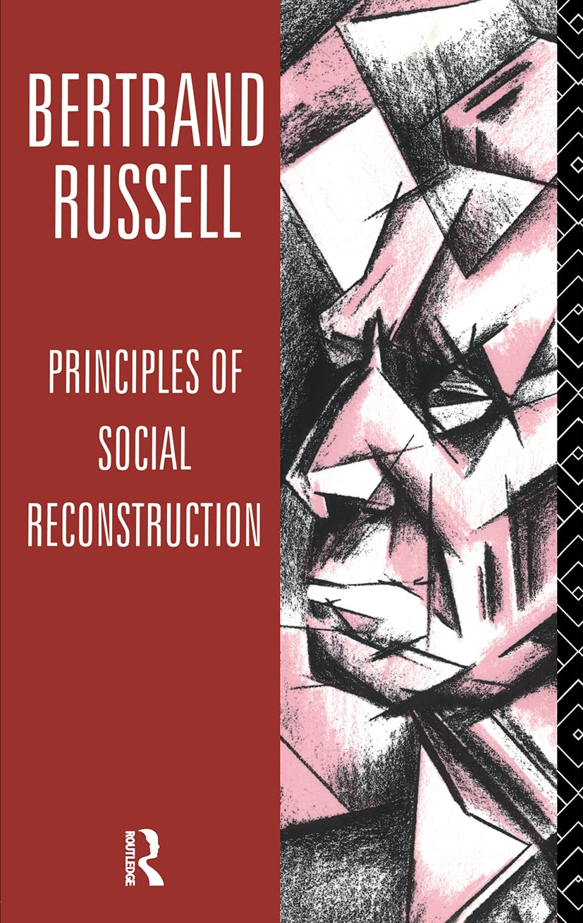 Principles of Social Reconstruction: Bertrand Russell: 9780415143493 ...