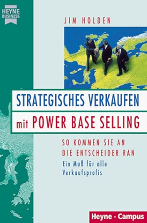 Strategisches Verkaufen mit Power Base Selling - Holden, Jim - Amazon ...