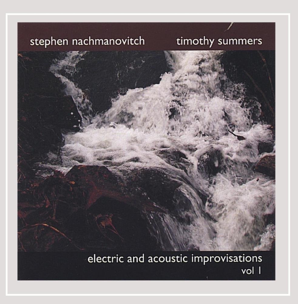 Stephen Nachmanovitch, Timothy Summers, Stephen Nachmanovitch & Timothy Summers - Electric ...