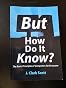 Amazon.com: But How Do It Know? - The Basic Principles of Computers for ...
