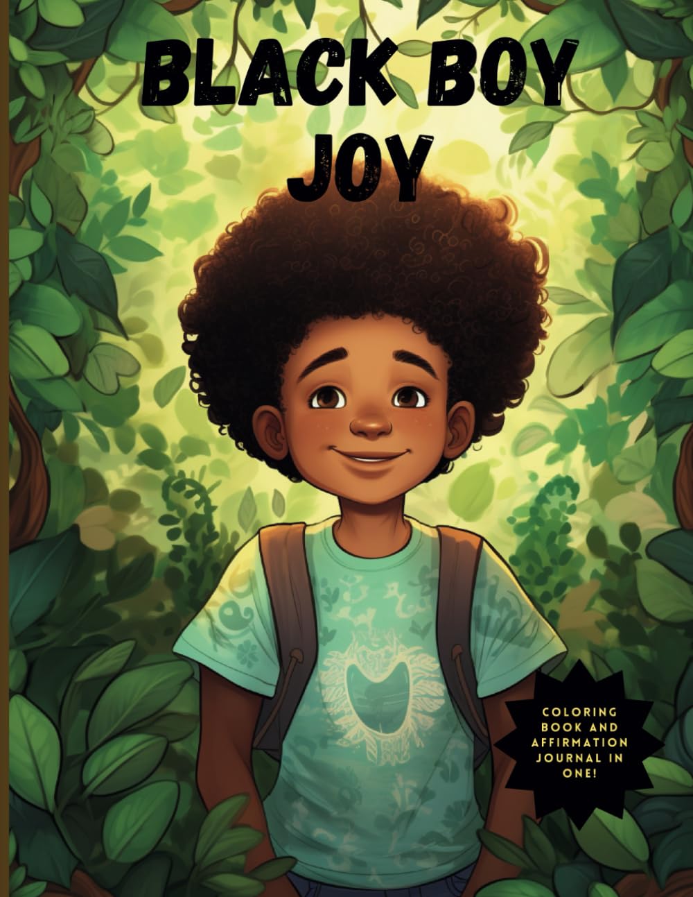 Black Boy Joy - A Coloring Book and Affirmation Journal to Help Uplift ...