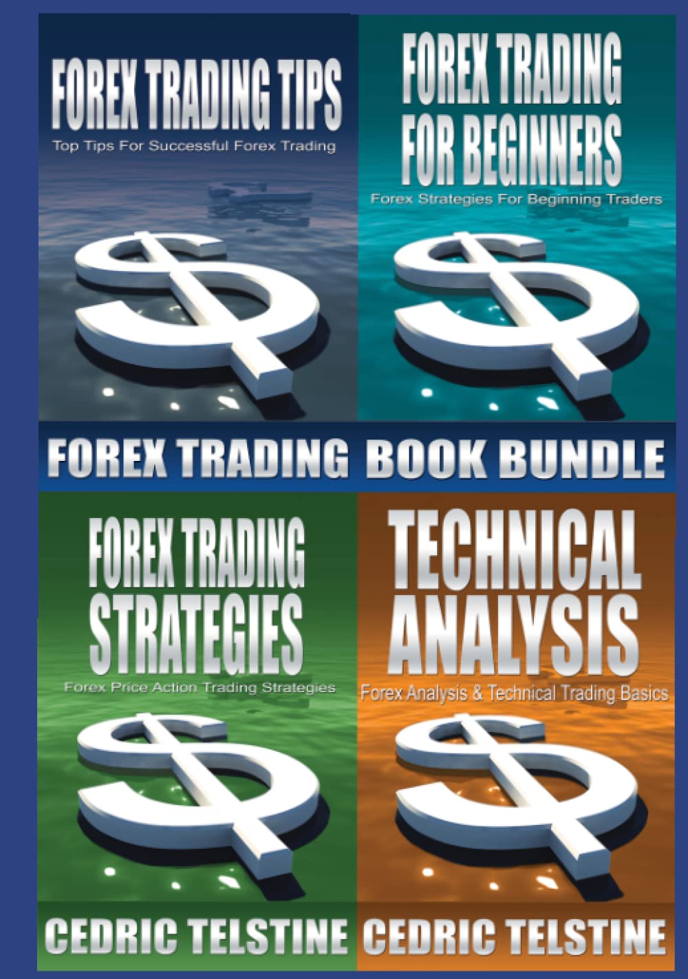 Forex Trading Book Bundle (Forex Trading Success): Telstine, Cedric ...