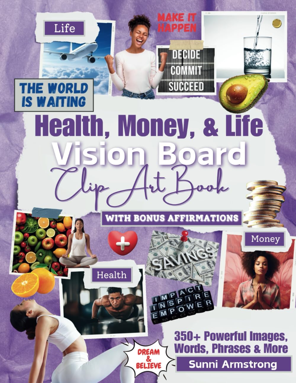 Vision Board Clip Art Book: Improve Your Health, Money and Life with ...