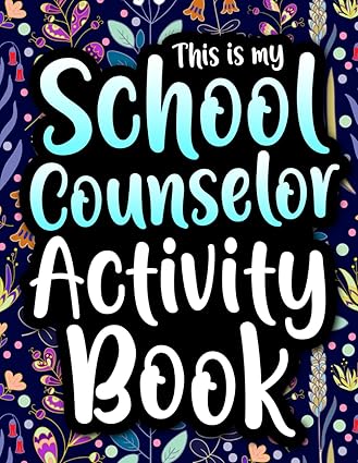 Amazon.com: This is my School Counselor Activity Book: A Funny ...