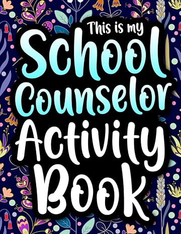 Amazon.com: This is my School Counselor Activity Book: A Funny ...