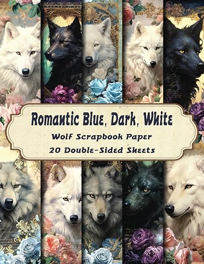 Romantic Blue, Dark, White Wolf Scrapbook Paper: 20 Double-Sided Sheets ...