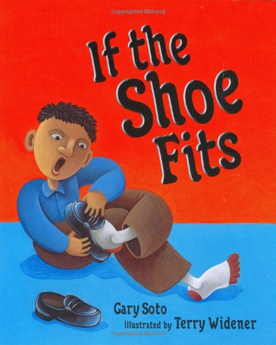 If the Shoe Fits: Soto, Gary, Widener, Terry: 9780399234200: Amazon.com ...