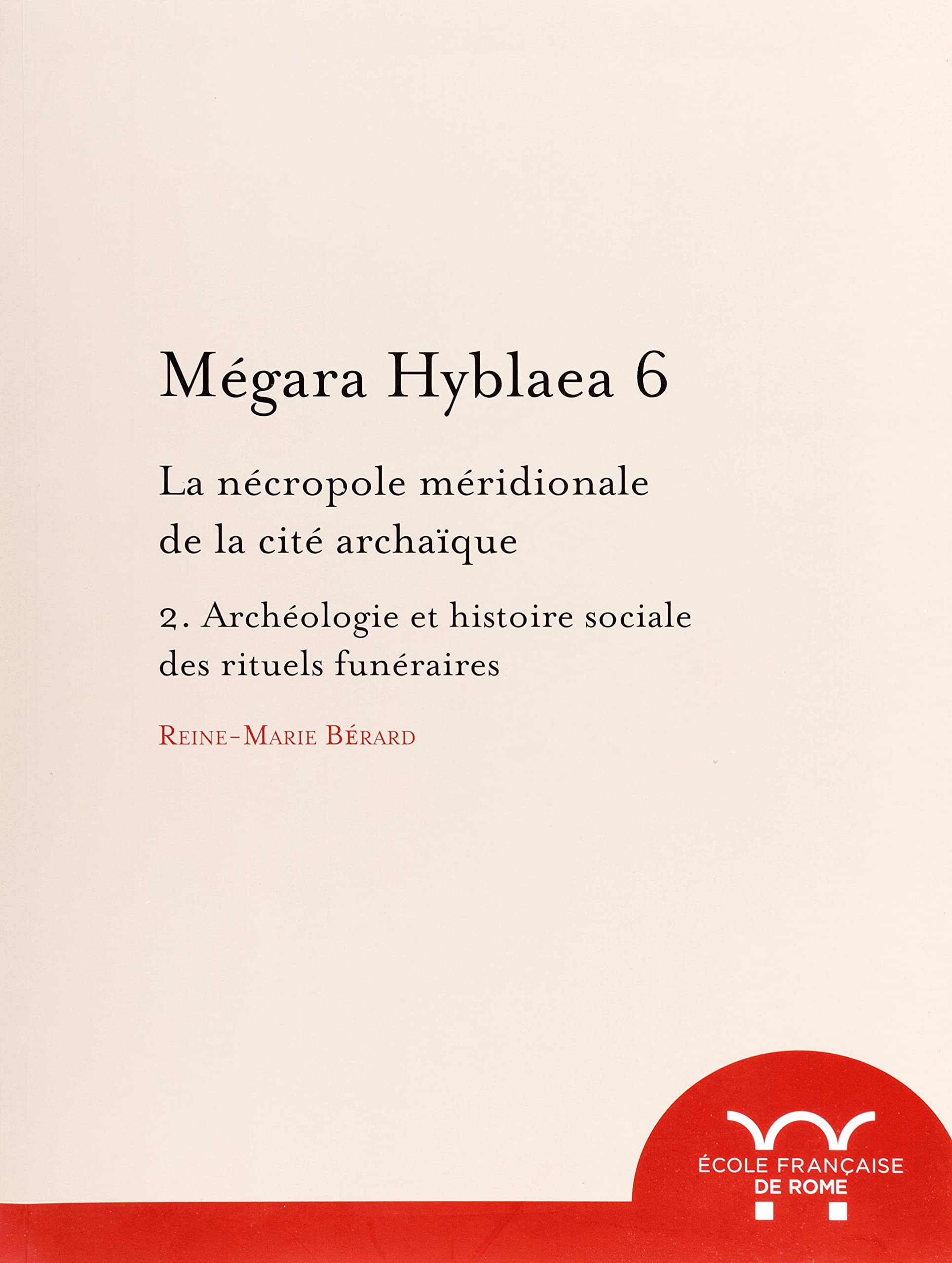 Buy Megara hyblaea. 6, la necropole meridionale de la cite archaique. 2 ...
