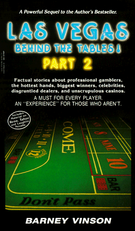 Las Vegas: Behind the Tables, Part 2: Vinson, Barney: 9780914839255 ...