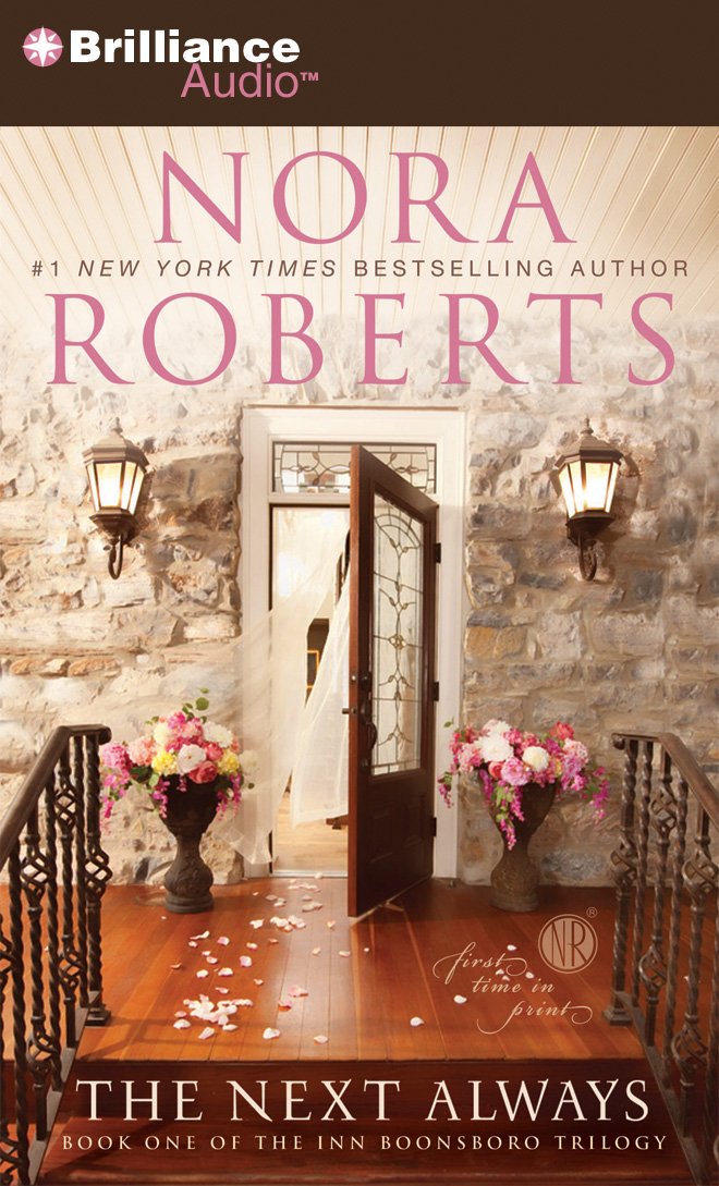 The Next Always (Inn BoonsBoro Trilogy): Roberts, Nora, Andrews ...