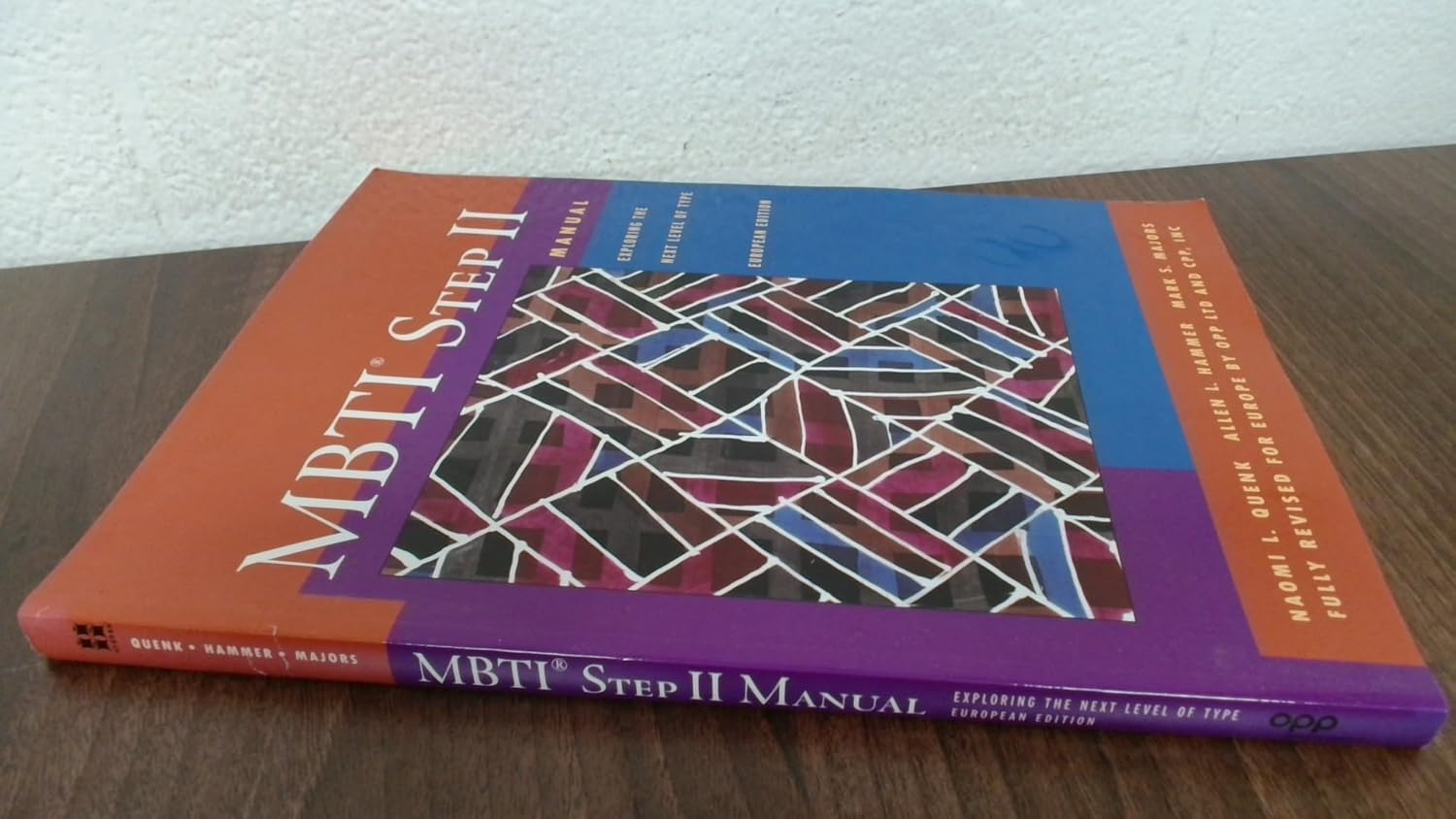 Mbti Step II Manual: Exploring the Next Level of Type: Naomi L. Quenk ...