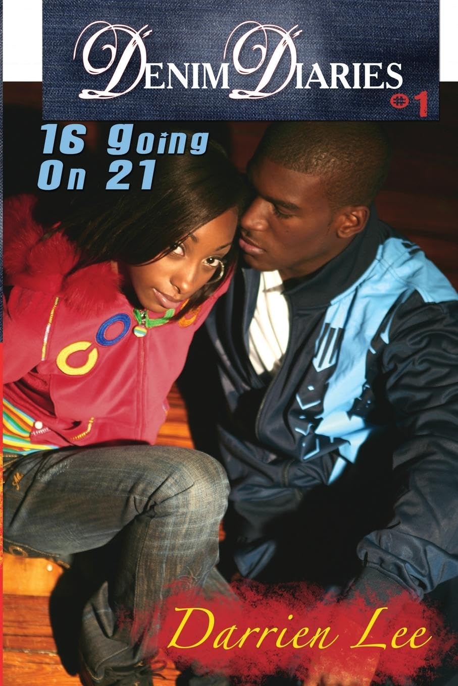 Amazon.com: Denim Diaries 1: 16 Going on 21: 9781933967714: Lee ...