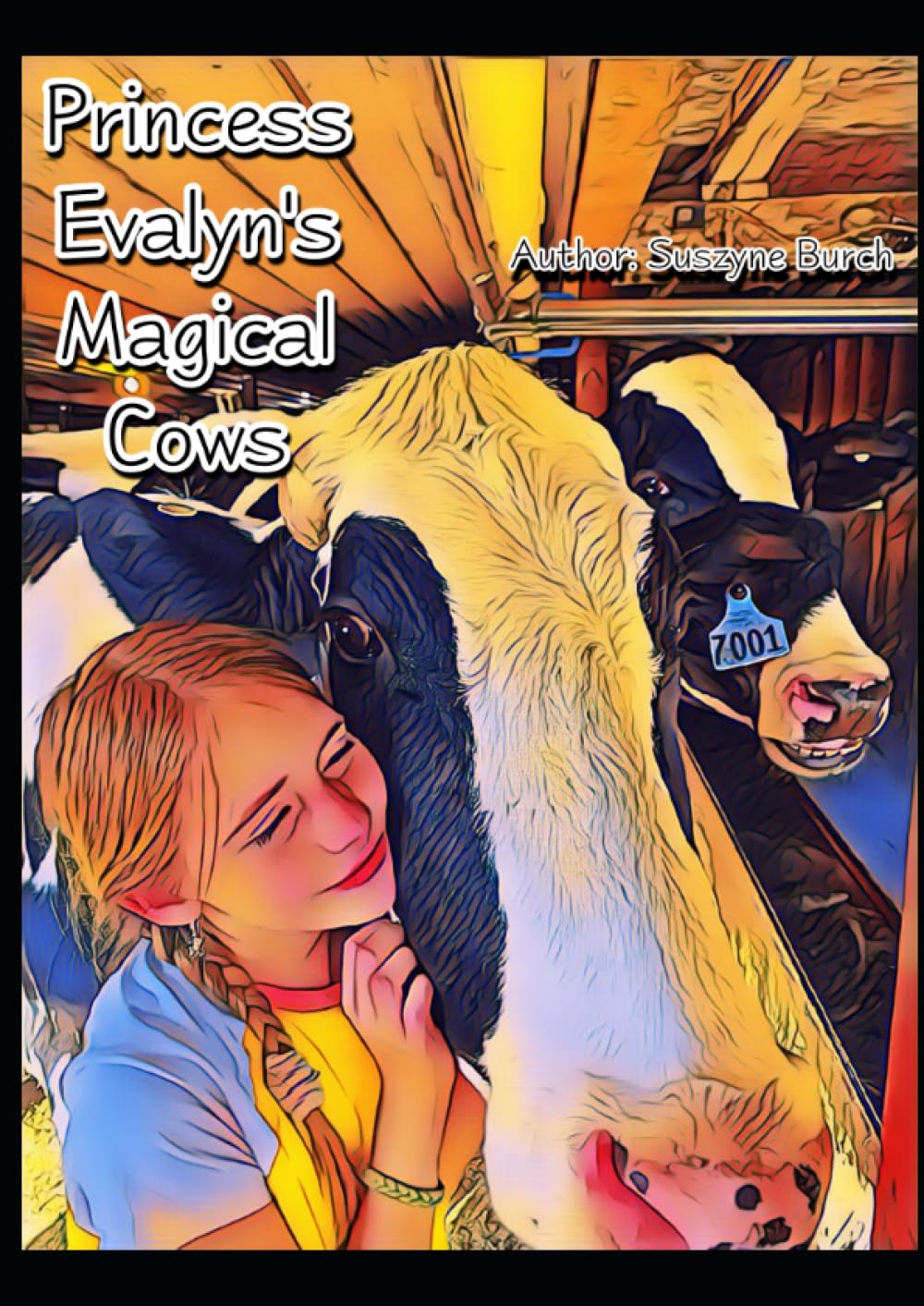 Princess Evalyn's Magical Cows: Burch, Suszyne M: 9798393335052: Amazon ...