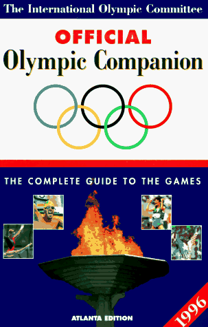 The Ioc Official Olympic Companion 1996: International Olympic ...