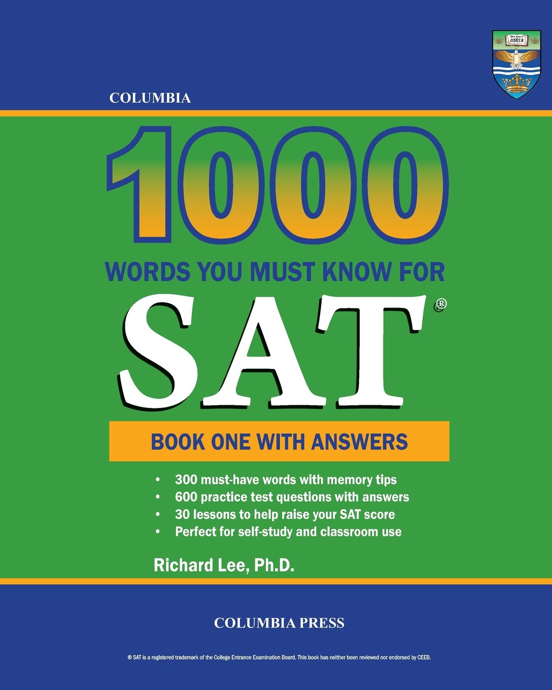 Columbia 1000 Words You Must Know for SAT: Book One with Answers: Lee ...