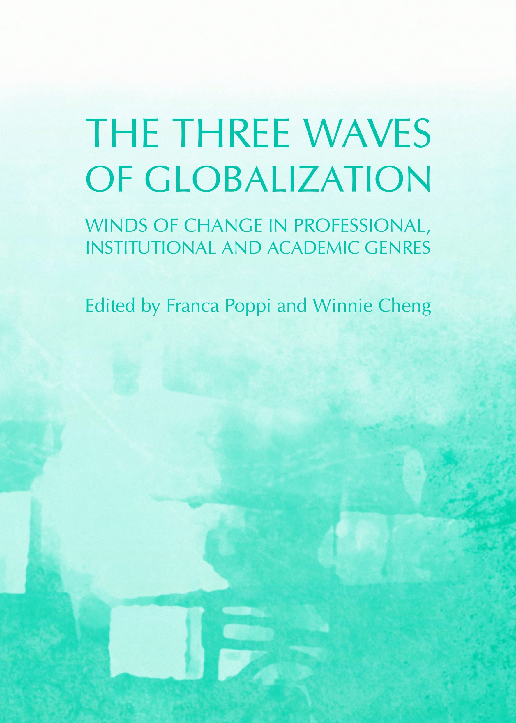 The Three Waves of Globalization: Winds of Change in Professional ...