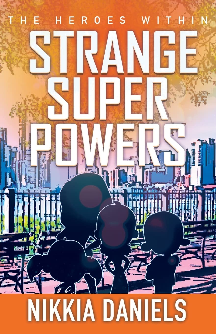 Amazon.com: Strange Super Powers 2: The Heroes Within: 9781662926440 ...