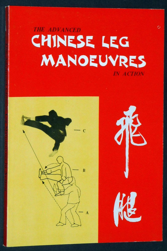 The Advanced Chinese Leg Manoeuvres in Action: H. C. Chao: Amazon.com ...