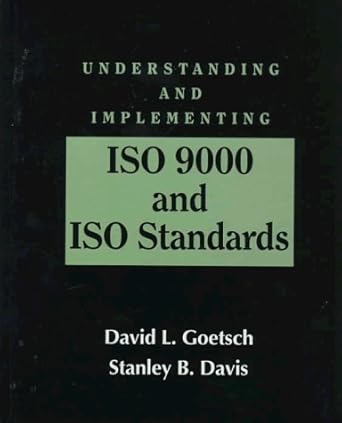 Understanding and Implementing ISO 9000 and ISO Standards: Goetsch ...