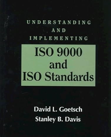Understanding and Implementing ISO 9000 and ISO Standards: Goetsch ...