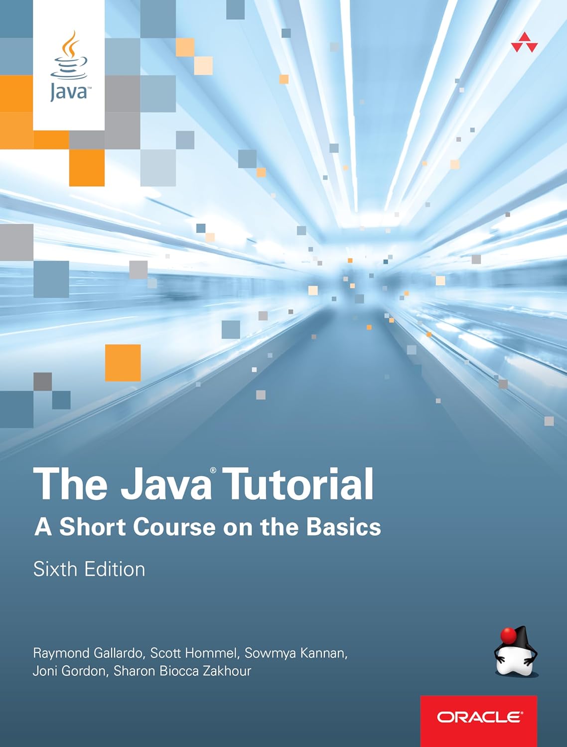 Java Tutorial, The: A Short Course on the Basics (Java Series) 6 ...