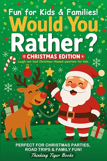 Would You Rather? Christmas Edition: Laugh-Out-Loud Christmas-Themed ...