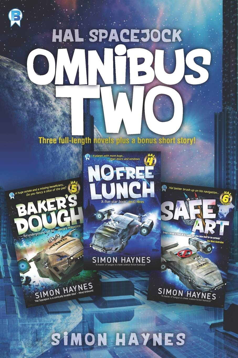 Hal Spacejock Omnibus Two: Hal Spacejock books 4-6, plus Framed: Haynes ...