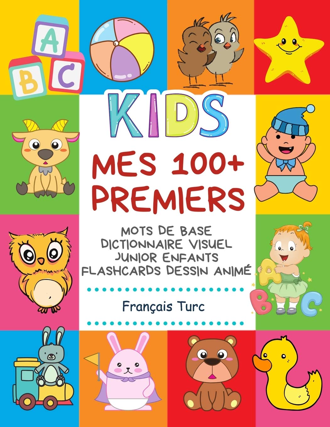 Mes 100 Premiers Mots De Base Dictionnaire Visuel Junior Enfants ...