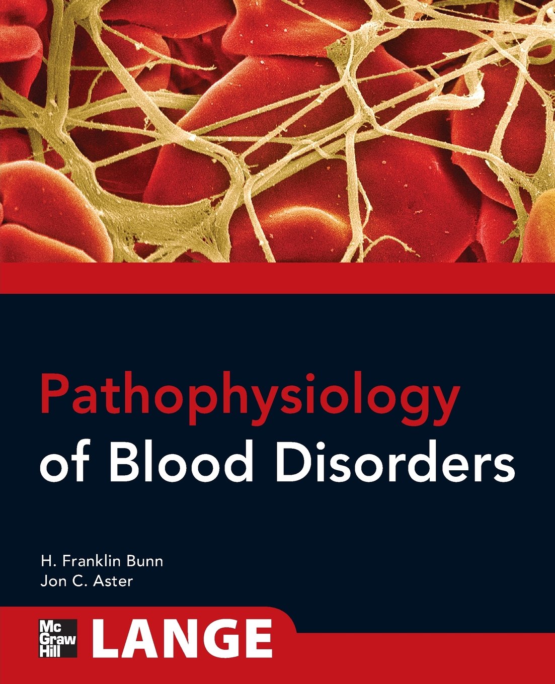 Pathophysiology of Blood Disorders: 9780071713788: Medicine & Health ...