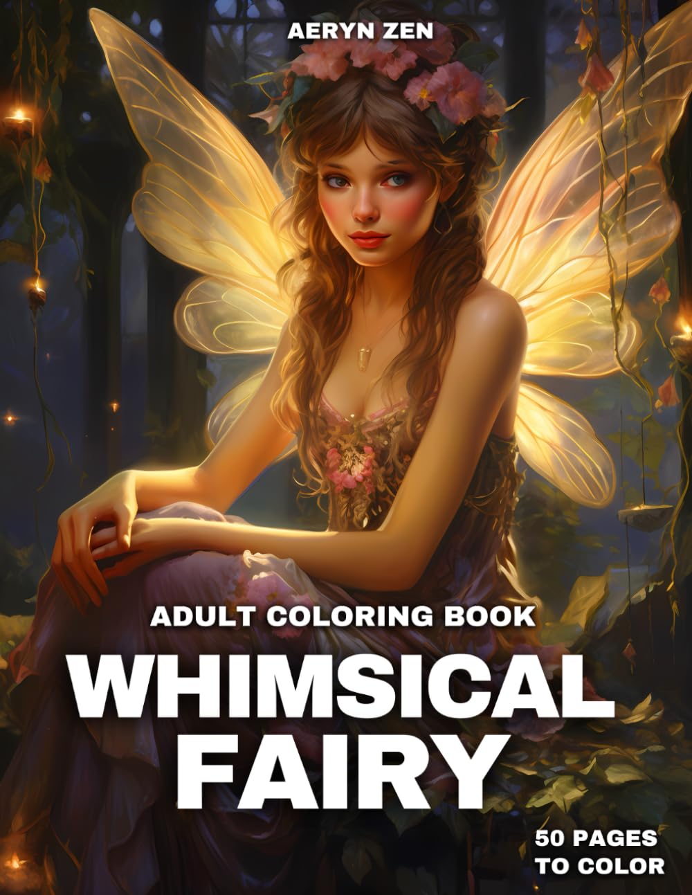 Adult Coloring Book: Whimsical Fairy: Relaxation and Stress Relief Cozy ...