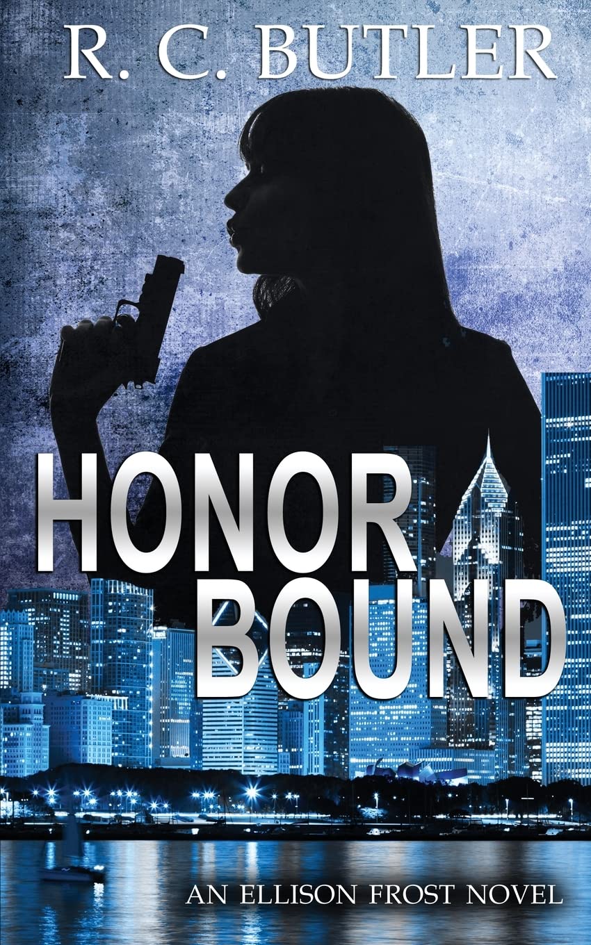 Honor Bound (Ellison Frost - Bound Book 2): Butler, R. C ...