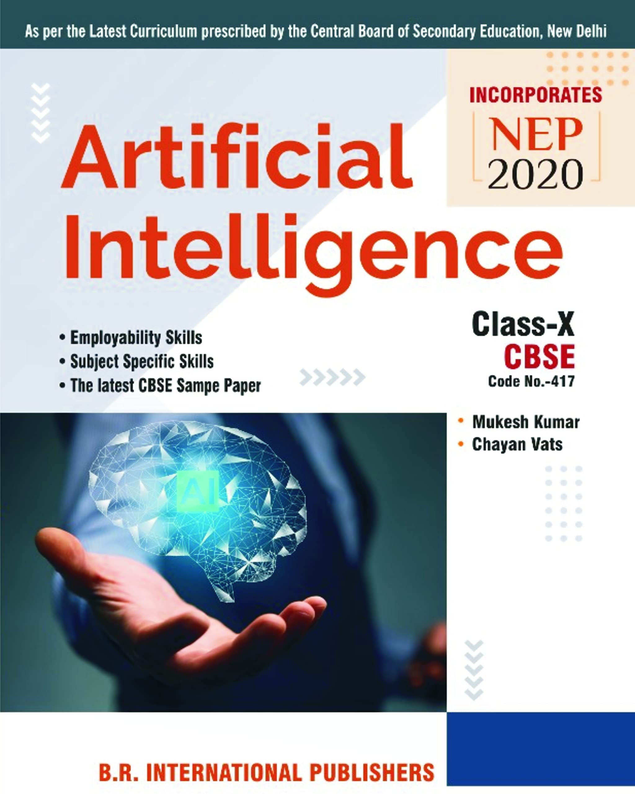 Buy ARTIFICIAL INTELLIGENCE CLASS X CBSE CODE NO. 417 Book Online at Low Prices in India ...