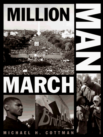 Million Man March : Cottman, Michael H., Willis-Thomas, Deborah, Willis ...
