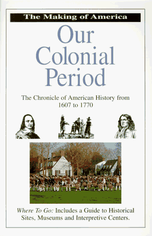 Amazon | Our Colonial Period: The Chronicle of American History from ...