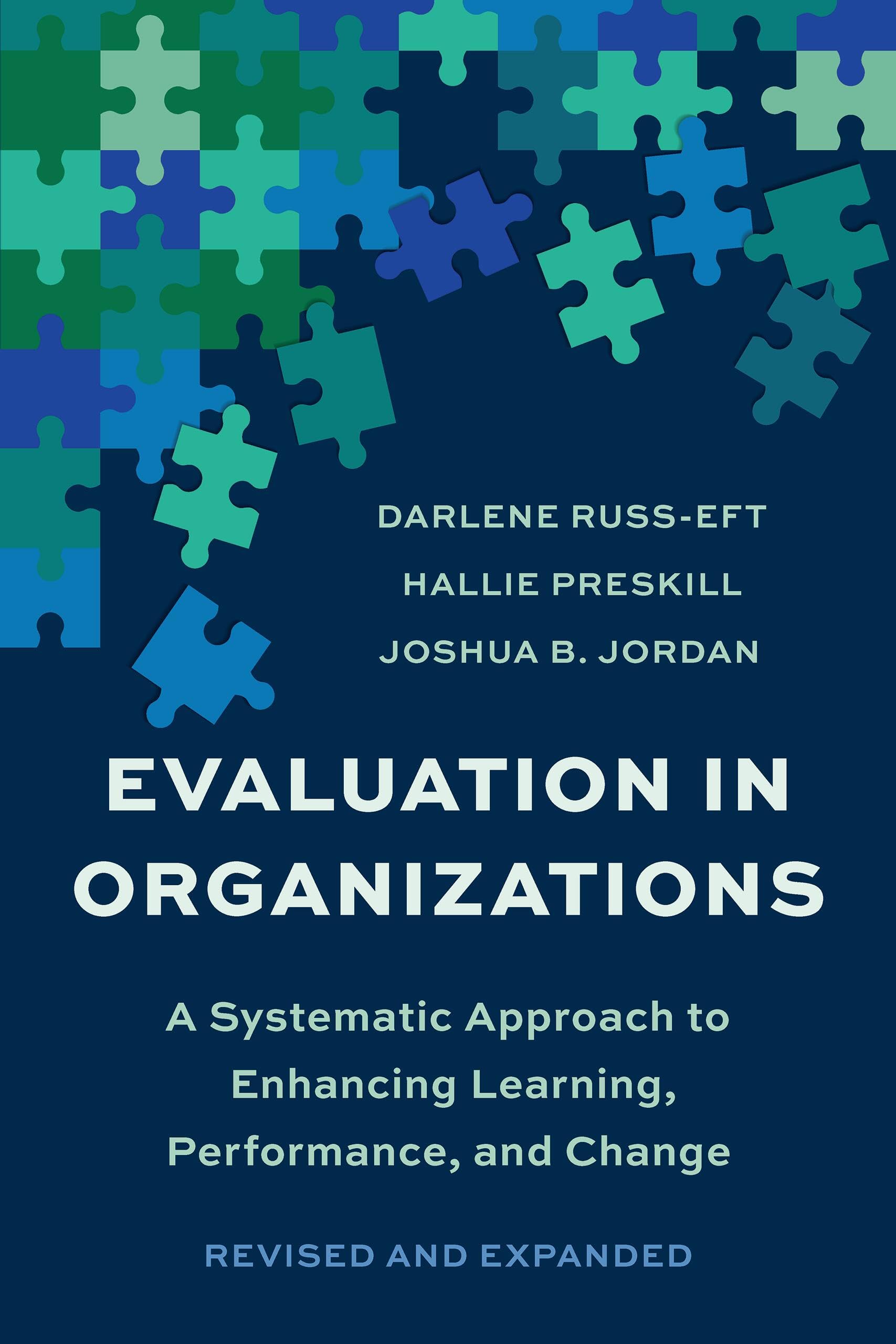 Evaluation In Organizations: A Systematic Approach To Enhancing ...