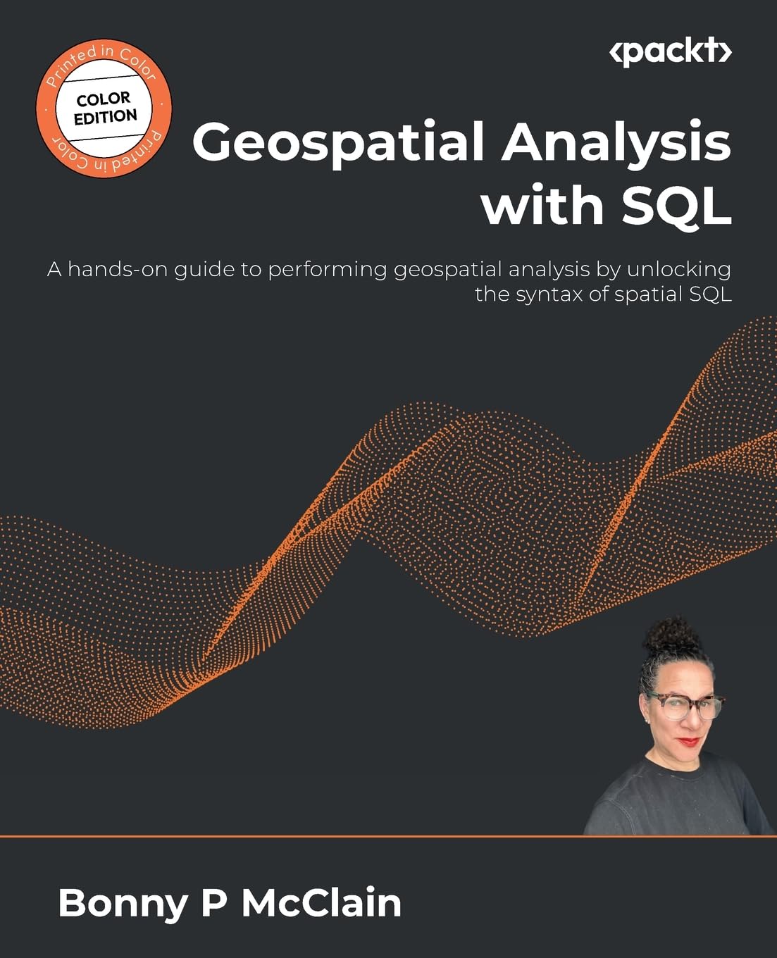 Geospatial Analysis with SQL : McClain, Bonny P: Amazon.in: Books
