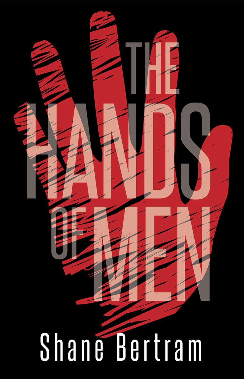 Amazon.com: The Hands of Men eBook : Bertram, Shane: Kindle Store