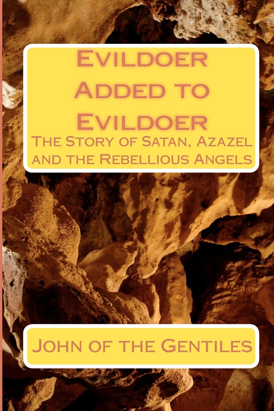 Evildoer Added to Evildoer: The Story of Satan, Azazel and the ...