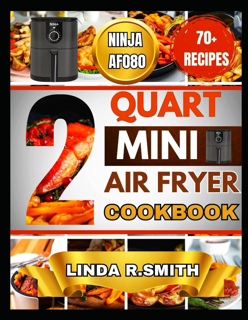 2 QUARTS MINI AIR FRYER COOKBOOK: Easy,delicious,and simple recipes for ...