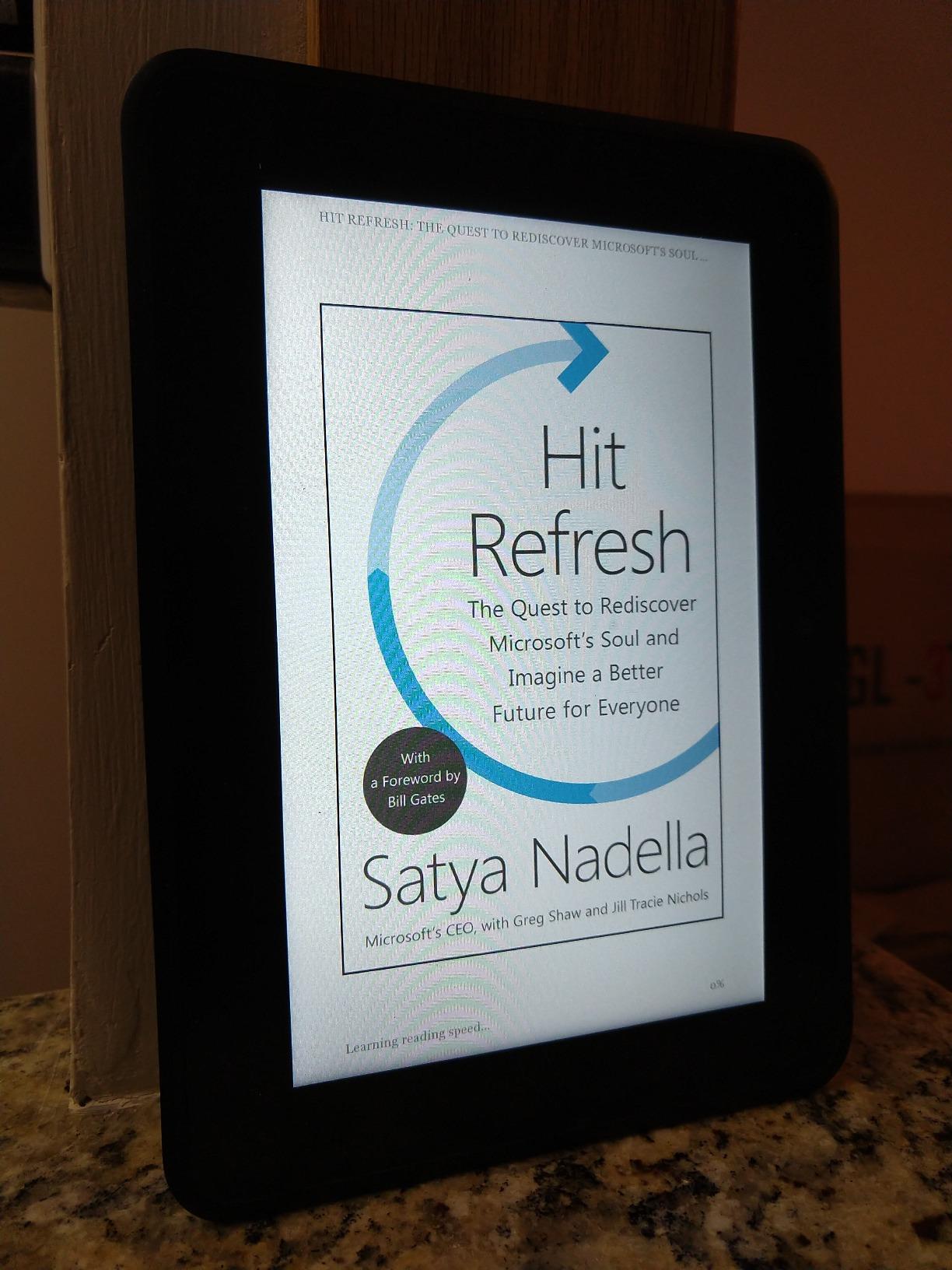 Hit Refresh: The Quest to Rediscover Microsoft's Soul and Imagine a ...