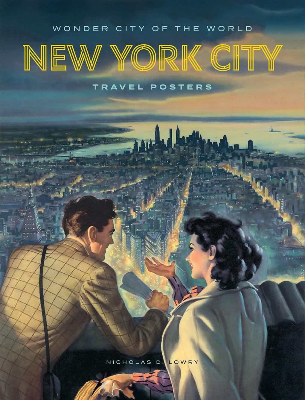 Buy Wonder City of the World: New York City Travel Posters Book Online ...