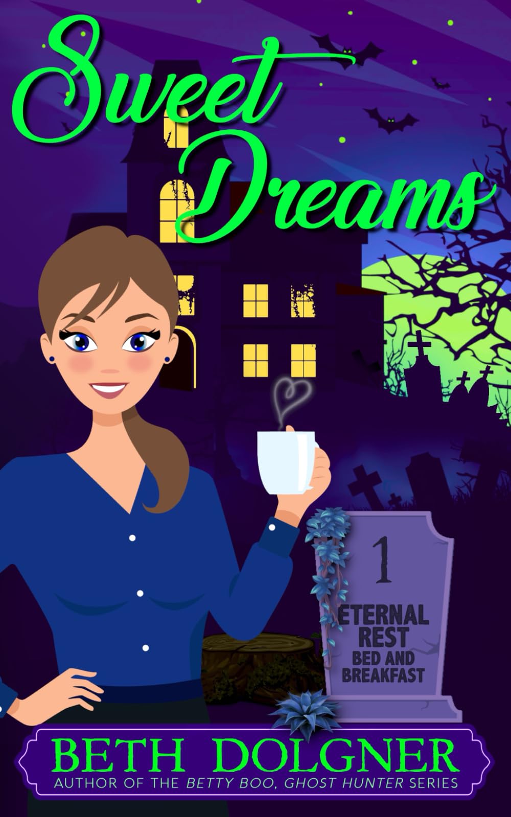 Amazon.com: Sweet Dreams (Eternal Rest Bed and Breakfast Paranormal Cozy Mysteries ...