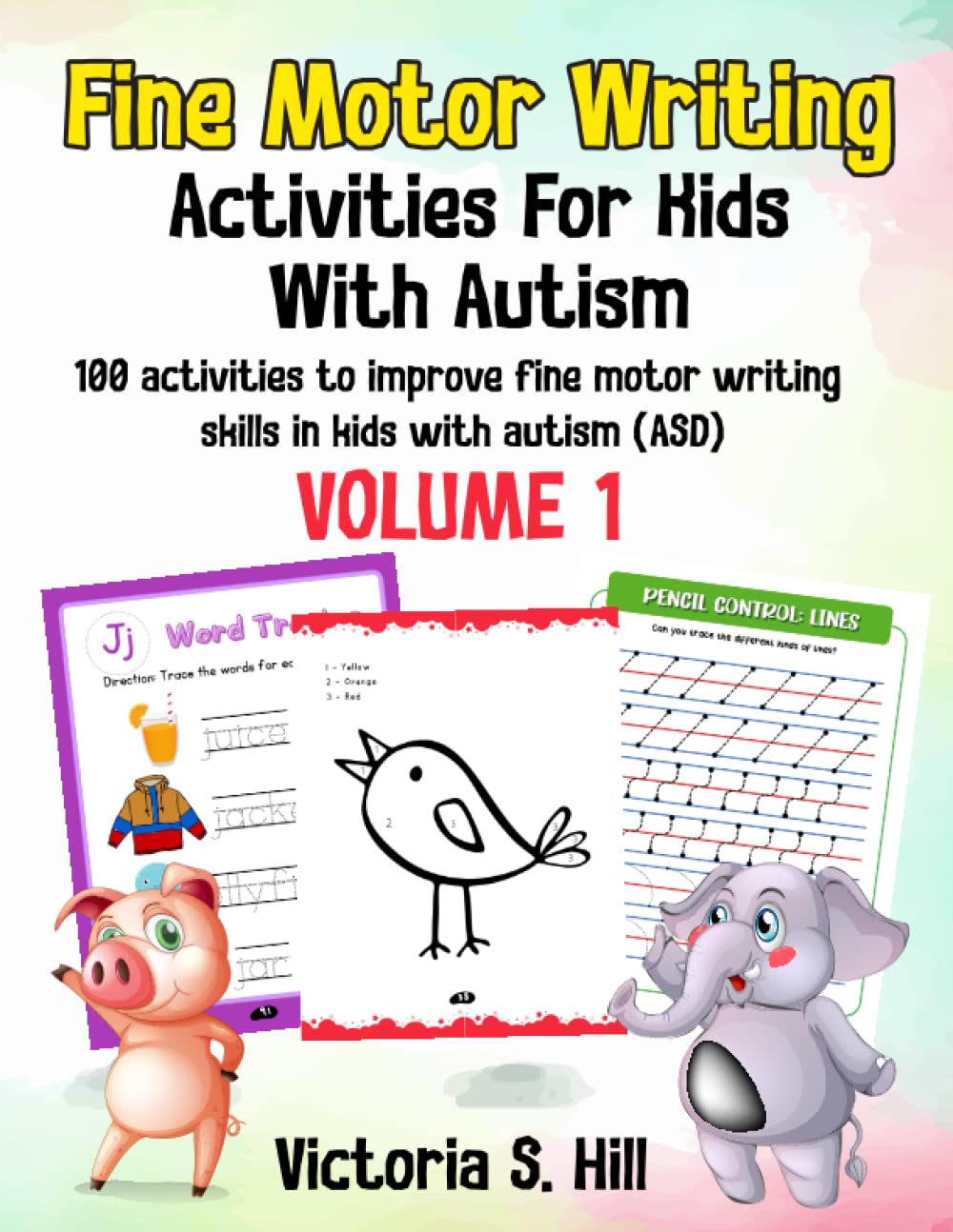 Fine Motor Writing Activities for Kids with Autism: 100 activities to ...