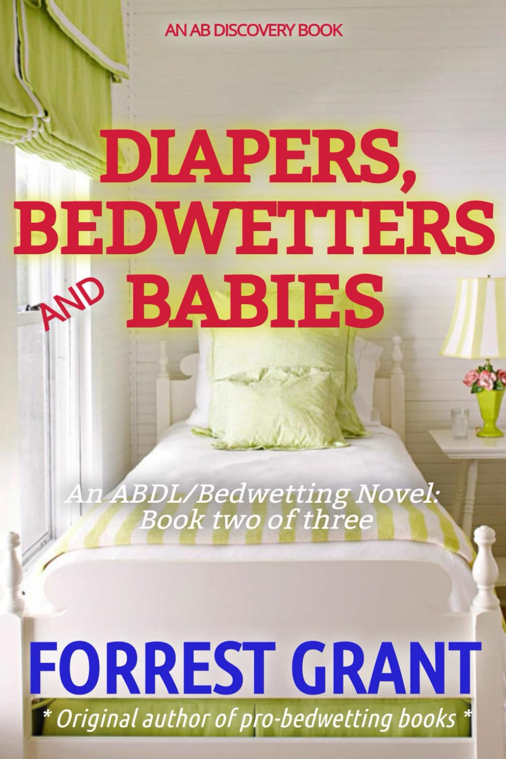 Diapers, Bedwetters and Babies (The Overlapping Stains bedwetting ...