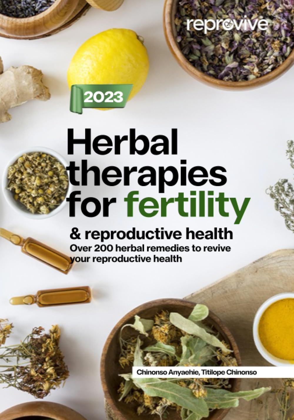 Herbal therapies for fertility and reproductive health: Over 200 herbal ...